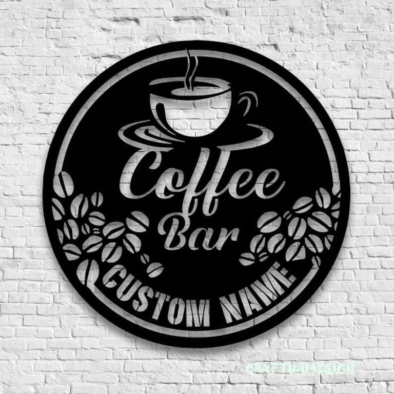 Metal Coffee Sign Custom Coffee Bar Metal Wall Art Coffee Lover Home ...