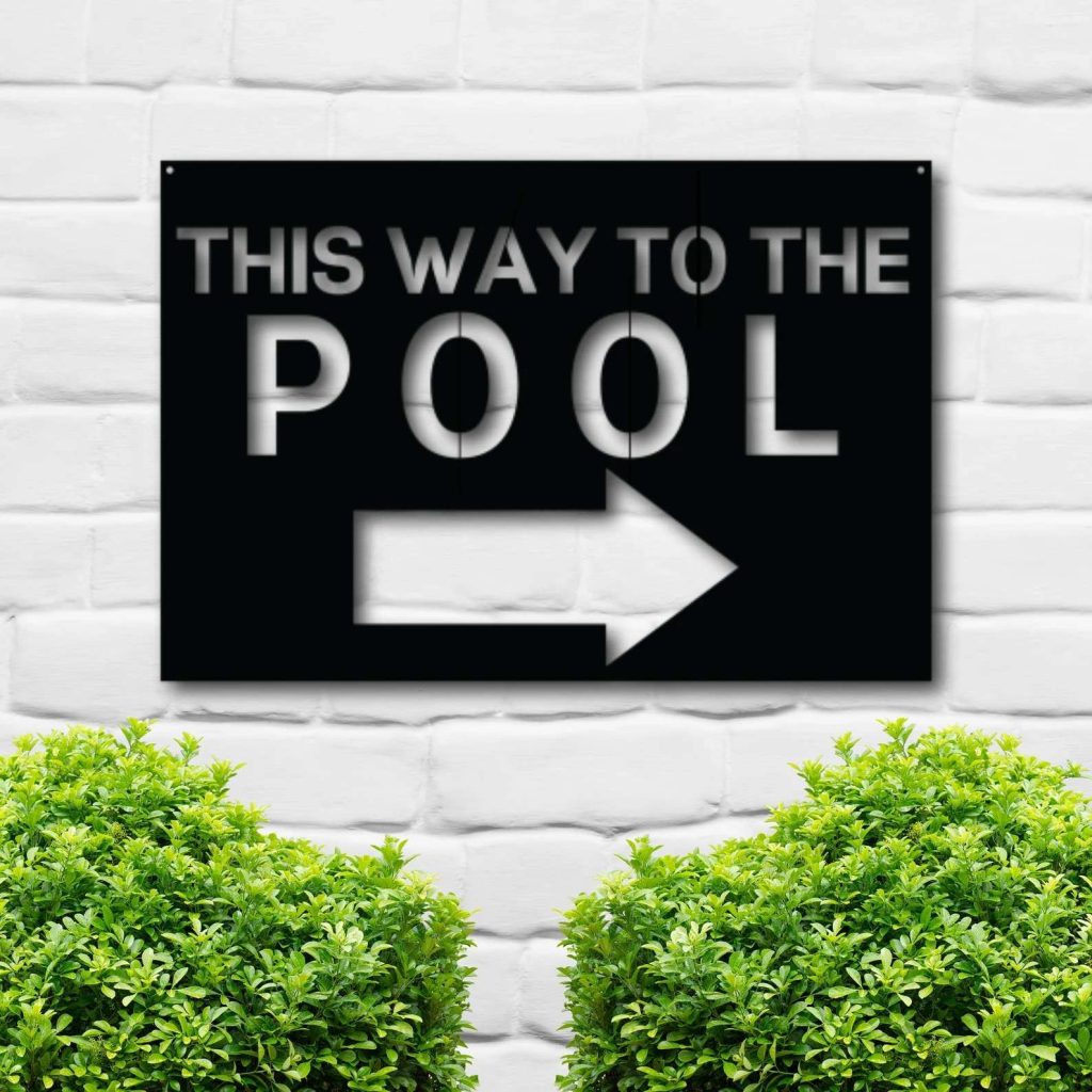 This Way To The Pool Arrow Metal Sign Poolhouse Sign Backyard Sign ...